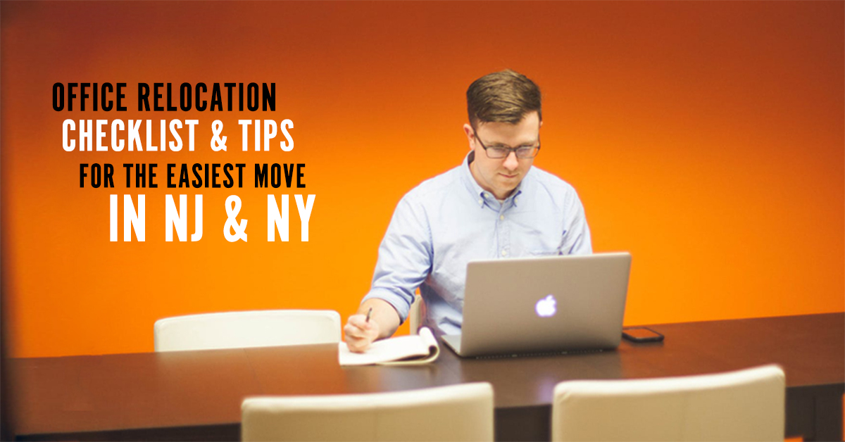 Office Relocation Checklist & Tips For The Easiest Move In NJ & NY