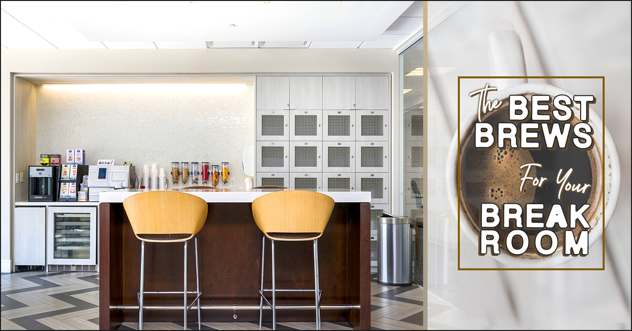 The Best Brews for Your Breakroom